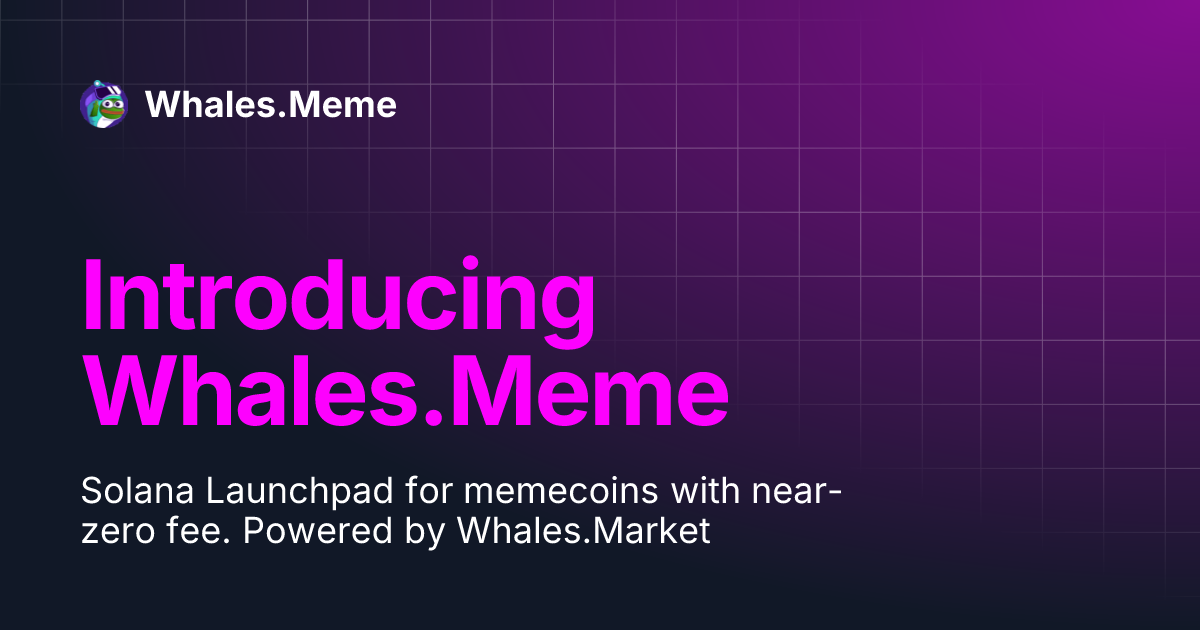 Introducing Whales.Meme | Whales.Meme